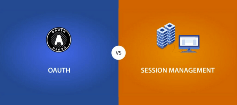 OAuth 2.0 vs Session Management