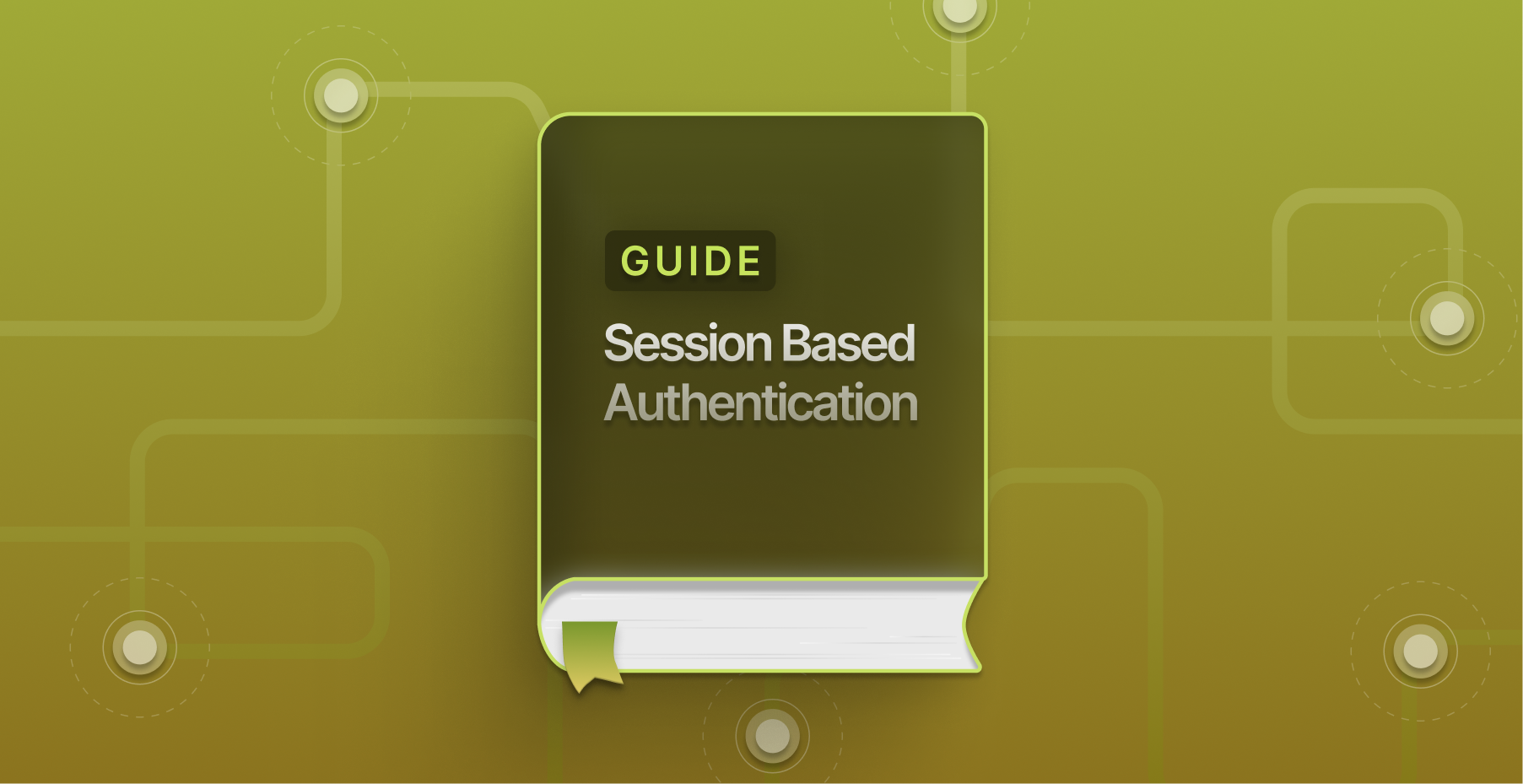 Session-Based Authentication: A Detailed Guide [2024]